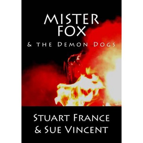 Mister Fox and the Demon Dogs Paperback, Silent Eye Press - 가격 변동 추적 ...