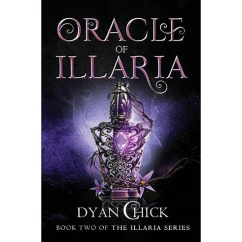Oracle of Illaria: Book Two of the Illaria Series Paperback, Illaria ...