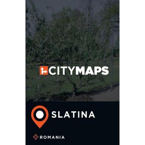 City Maps Slatina Romania Paperback, Createspace Independent Publishing ...