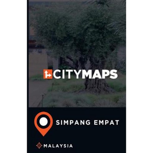City Maps Simpang Empat Malaysia Paperback, Createspace Independent ...