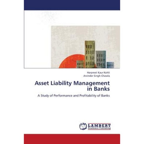 Asset Liability Management in Banks Paperback, LAP Lambert Academic ...