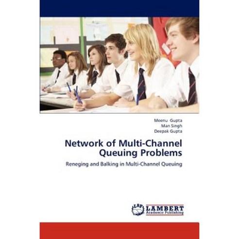 Network of Multi-Channel Queuing Problems Paperback, LAP Lambert Academic Publi