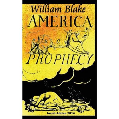 William Blake America a Prophecy Paperback, Createspace Independent ...
