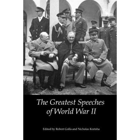 The Greatest Speeches of World War II Paperback, Createspace - 가격 변동 추적 ...