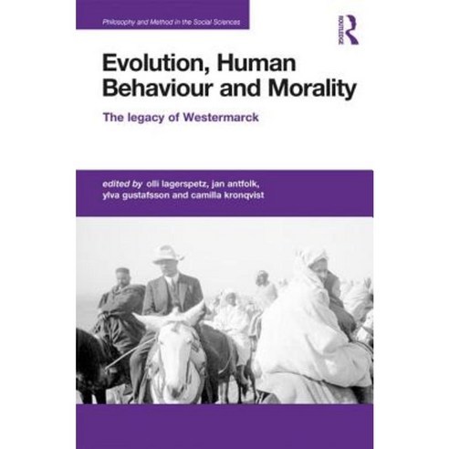 Evolution Human Behaviour and Morality: The Legacy of Westermarck ...