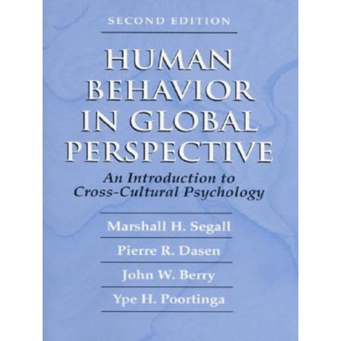 Human Behavior in Global Perspective: An Introduction to Cross Cultural ...