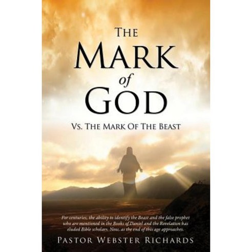 The Mark of God vs. the Mark of the Beast Paperback, Xulon Press - 가격 ...