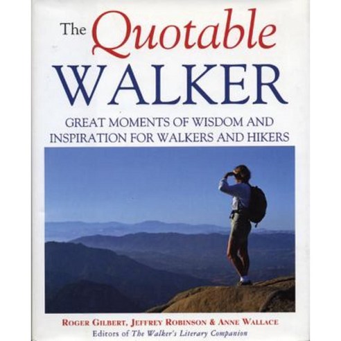 The Quotable Walker: Great Moments of Wisdom and Inspiration for ...