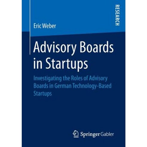 Advisory Boards in Startups: Investigating the Roles of Advisory Boards ...