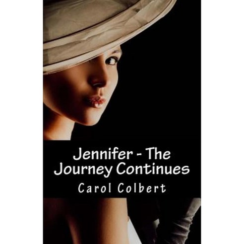 Jennifer - The Journey Continues: Book 2 Paperback, Createspace ...