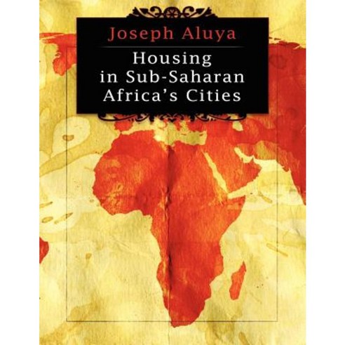 Housing in Sub-Saharan African Cities Paperback, Authorhouse - 가격 변동 추적 ...