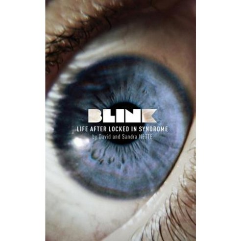 Blink: Life After Locked-In Syndrome Paperback, New Generation ...