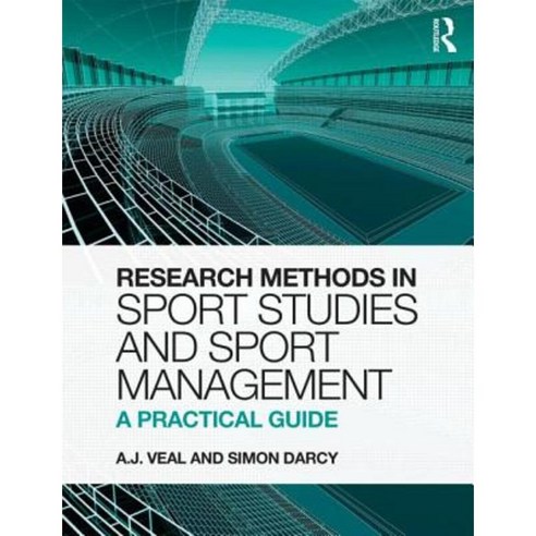 Research Methods in Sport Studies and Sport Management: A Practical ...