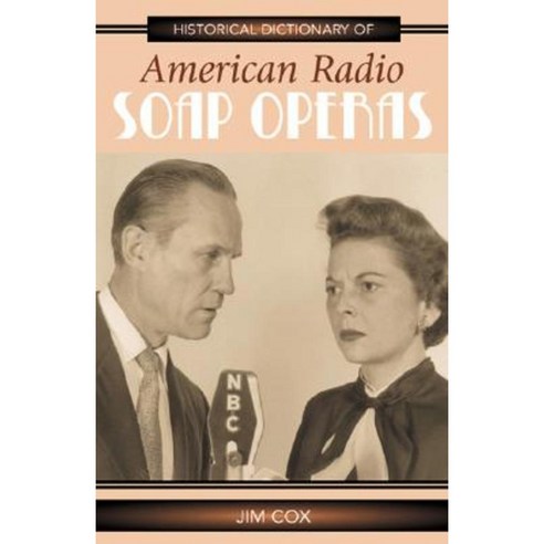 Historical Dictionary of American Radio Soap Operas Hardcover ...