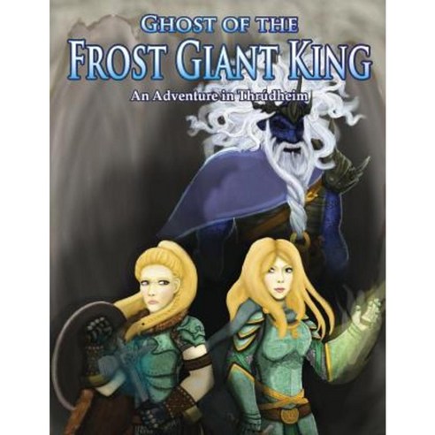 Ghost of the Frost Giant King: An Adventure in Thrudheim Paperback ...