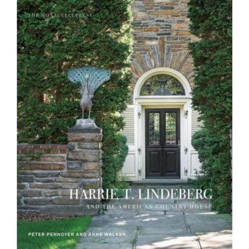 Harrie T. Lindeberg and the American Country House Hardcover, Monacelli ...
