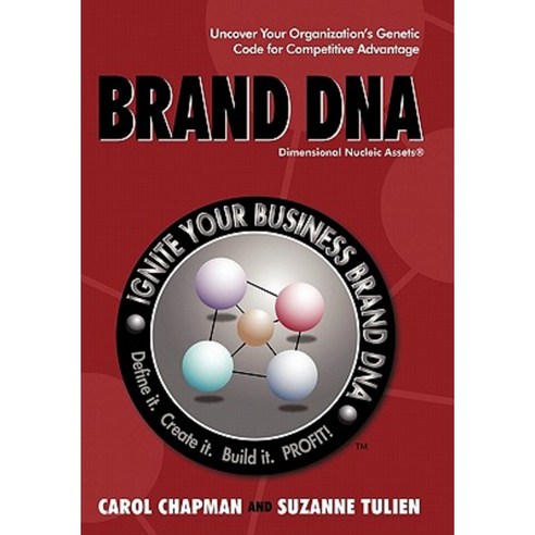 Brand DNA: Uncover Your Organization''s Genetic Code for Competitive ...