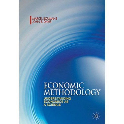Economic Methodology: Understanding Economics as a Science Hardcover ...