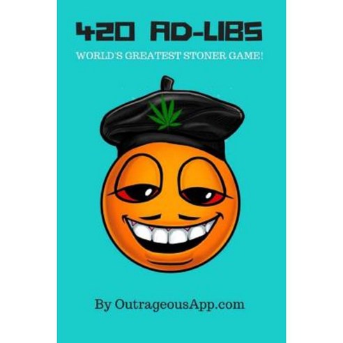420 Ad-Libs: World''s Greatest Stoner Game Paperback, Createspace ...