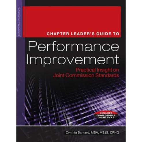 Chapter Leader''s Guide to Performance Improvement: Practical Insight ...