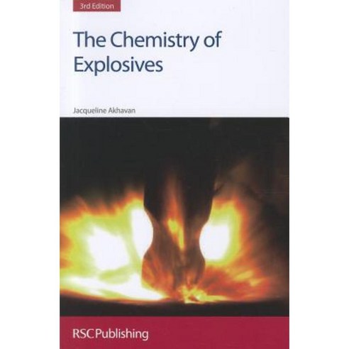 The Chemistry of Explosives: Rsc Paperback, Royal Society of Chemistry ...
