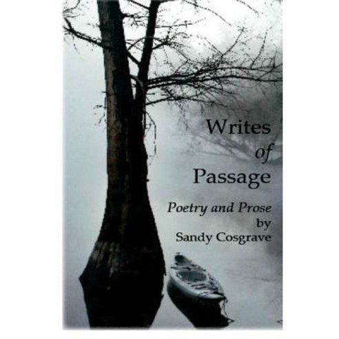 Writes of Passage: Poetry and Prose by Paperback, Createspace ...