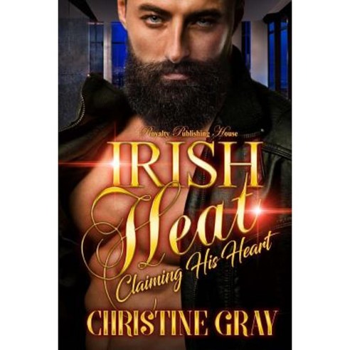 Irish Heat: Claiming His Heart Paperback, Createspace Independent ...
