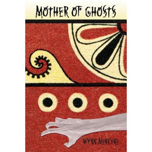 Mother of Ghosts Paperback, Createspace Independent Publishing Platform ...