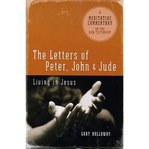The Letters of Peter John and Jude: Living in Jesus Paperback, ACU ...