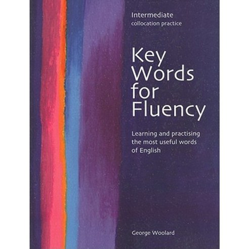 Key Words for Fluency Intermediate Collocation Practice: Learning and ...