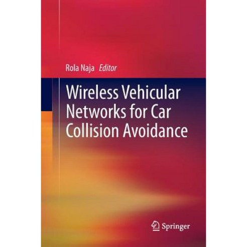 Wireless Vehicular Networks for Car Collision Avoidance Paperback ...