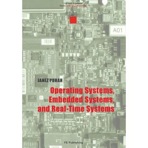 Operating Systems Embedded Systems and Real-Time Systems Paperback, Fe Publishi