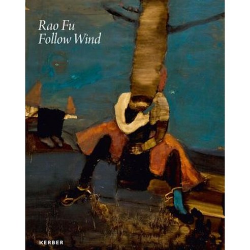 Rao Fu: Follow Wind Paperback, Kerber Verlag - 가격 변동 추적 그래프 - 역대가