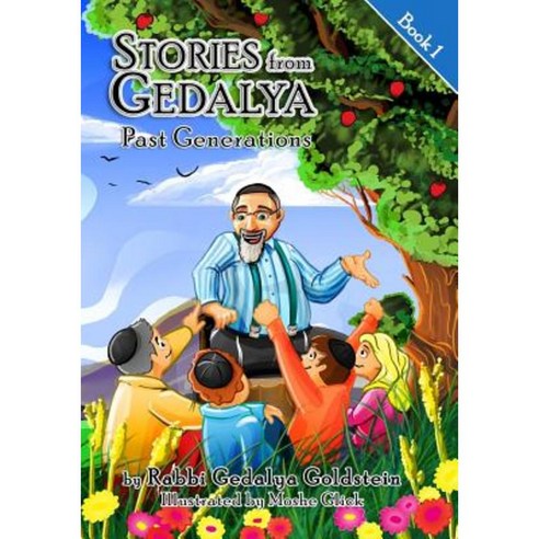 Stories from Gedalya: Book 1; Past Generations Paperback, Createspace ...