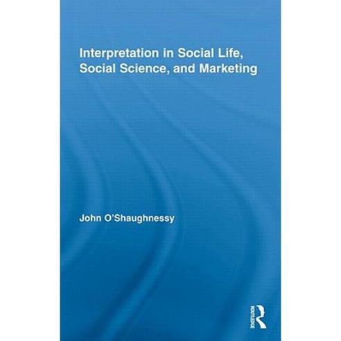 Interpretation in Social Life Social Science and Marketing Hardcover ...