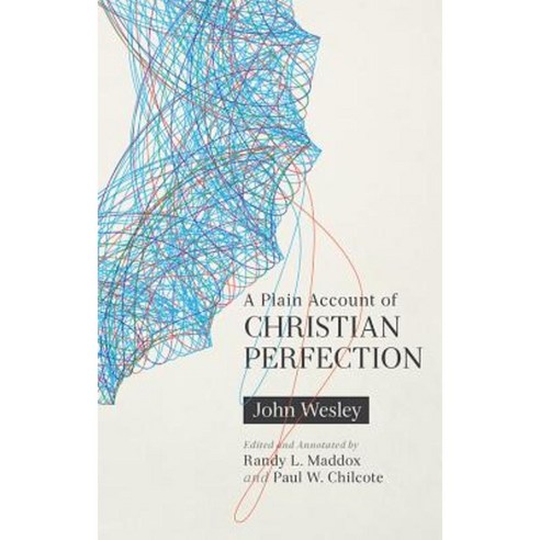 A Plain Account of Christian Perfection Annotated Paperback, Beacon ...
