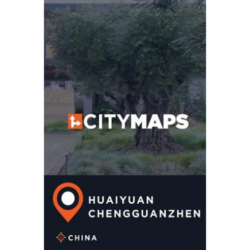 City Maps Huaiyuan Chengguanzhen China Paperback, Createspace ...