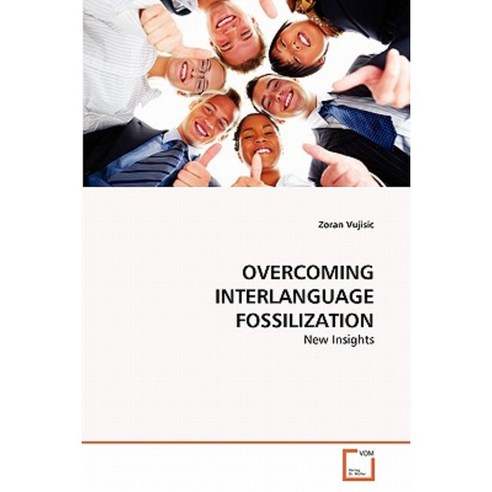Overcoming Interlanguage Fossilization Paperback, VDM Verlag - 가격 변동 추적 ...