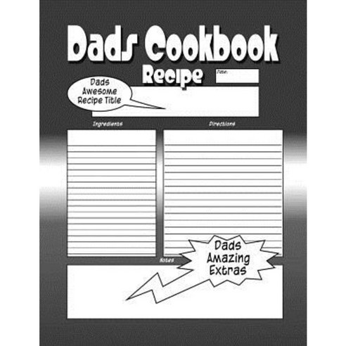Dads Cookbook: Sleek Blank Recipe Book Just for the Worlds Greatest Dad ...