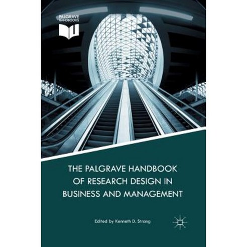 The Palgrave Handbook of Research Design in Business and Management ...