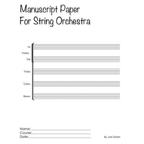 Manuscript Paper for String Orchestra: Scholar Series Student ...