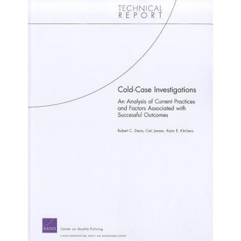 Cold Case Investigations: An Analysis of Current Practices and Factors ...
