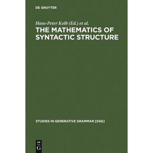 The Mathematics of Syntactic Structure Hardcover, Walter de Gruyter ...