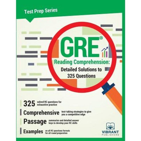 GRE Reading Comprehension: Detailed Solutions to 325 Questions ...
