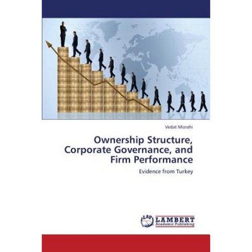 Ownership Structure Corporate Governance and Firm Performance Paperback, LAP Lambert Academic ...