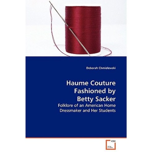Haume Couture Fashioned by Betty Sacker Paperback, VDM Verlag - 가격 변동 ...