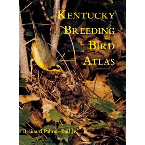 The Kentucky Breeding Bird Atlas Hardcover, University Press of ...