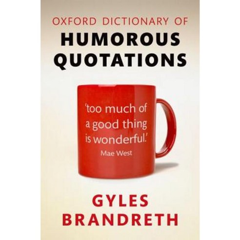 Oxford Dictionary of Humorous Quotations Hardcover, Oxford University ...