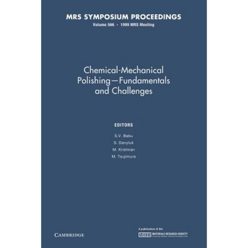 Chemical-Mechanical Polishing - Fundamentals and Challenges: Volume 566 ...