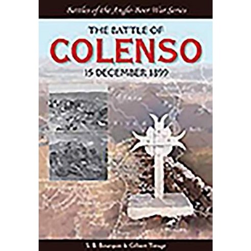 The Battle of Colenso: 15 December 1899 Paperback, 30 Degrees South ...